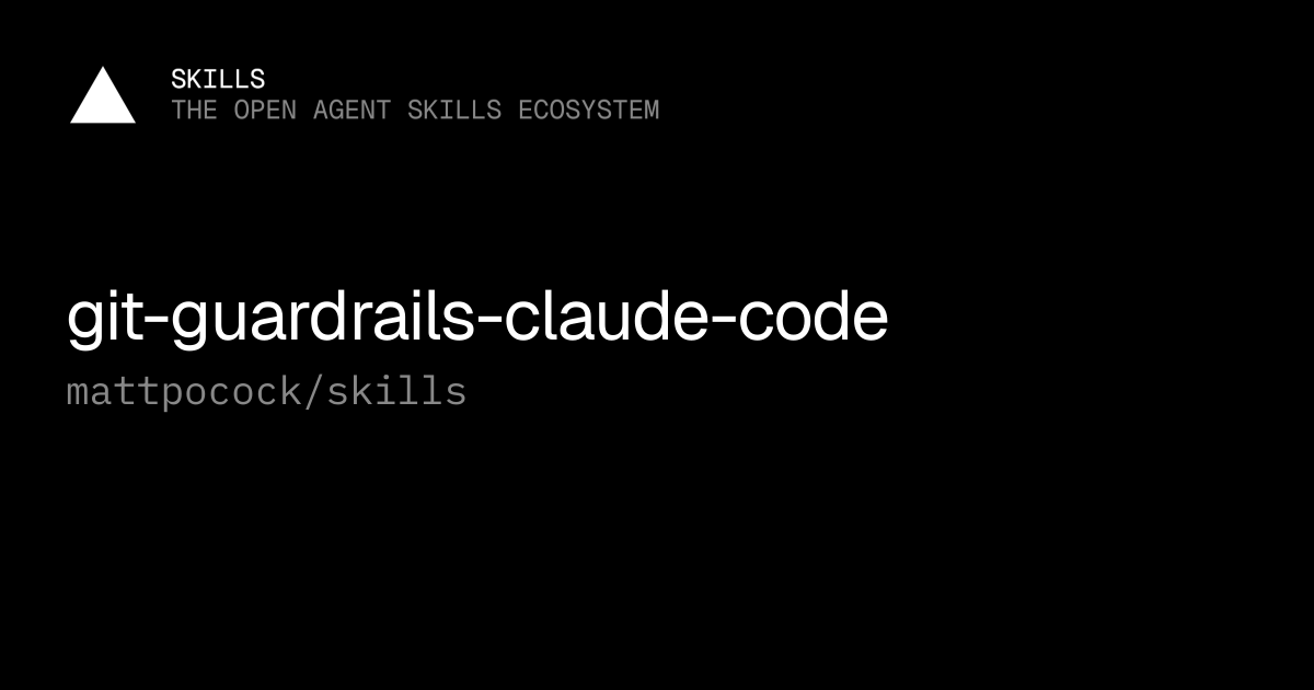 git-guardrails-claude-code — mattpocock/skills